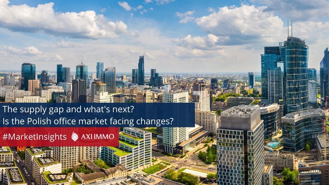 The supply gap and what's next? Is the Polish office market facing changes?