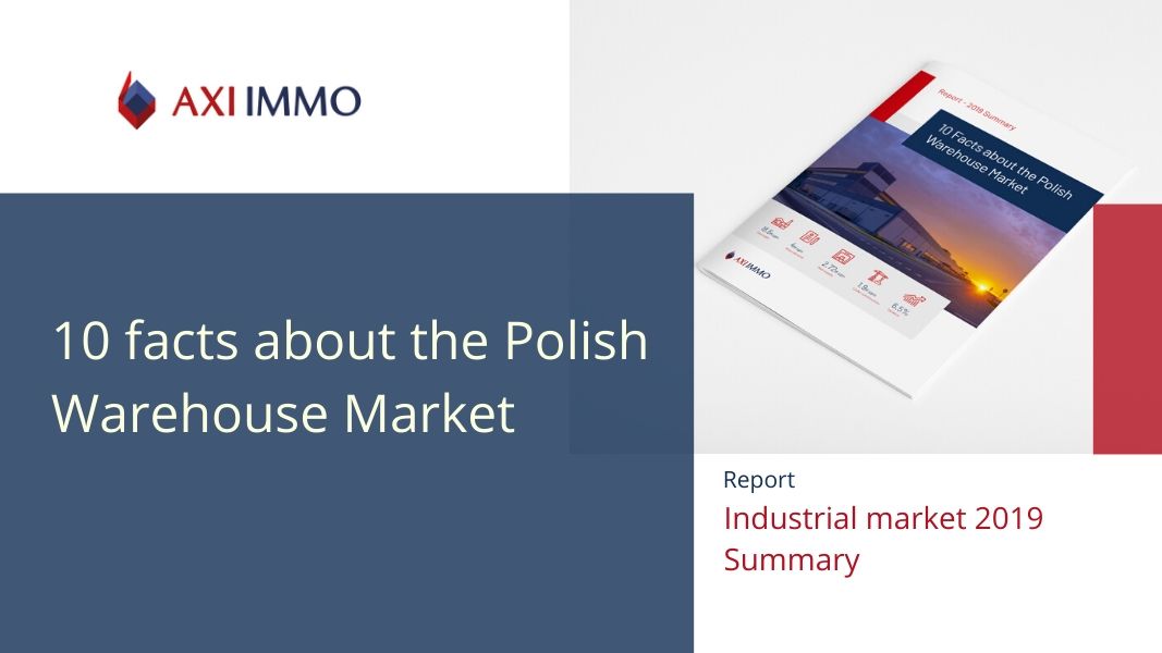 2019 Summary. 10 Facts about the Polish Warehouse Market