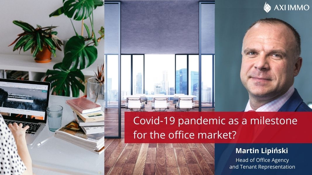 Covid-19 pandemic as a milestone for the office market?